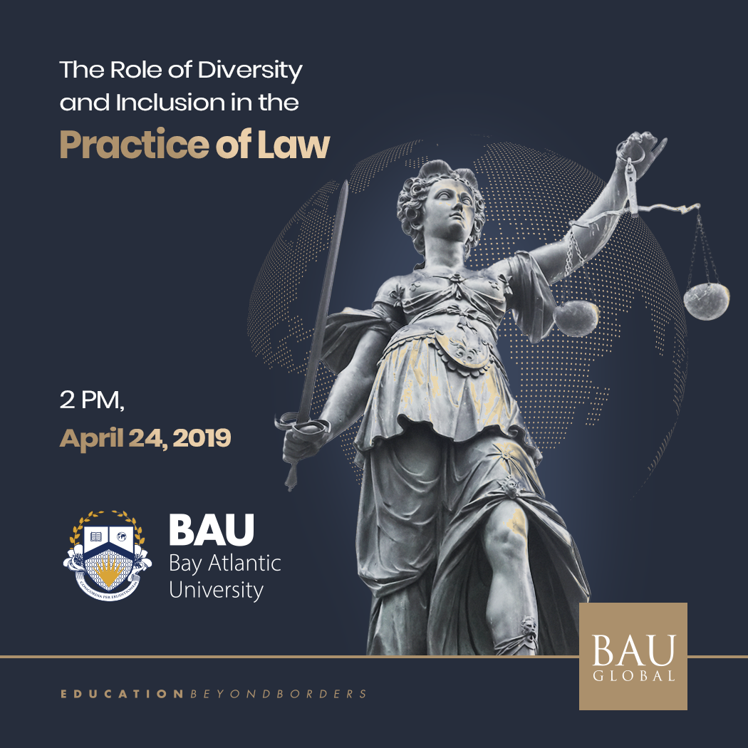 » The Role of Diversity and Inclusion in the Practice of Law BAU Global